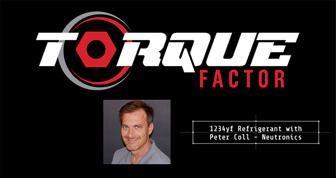 Torque Factor podcast - Peter Coll, Neutronics [Teaser] R-1234yf | Fleet Maintenance