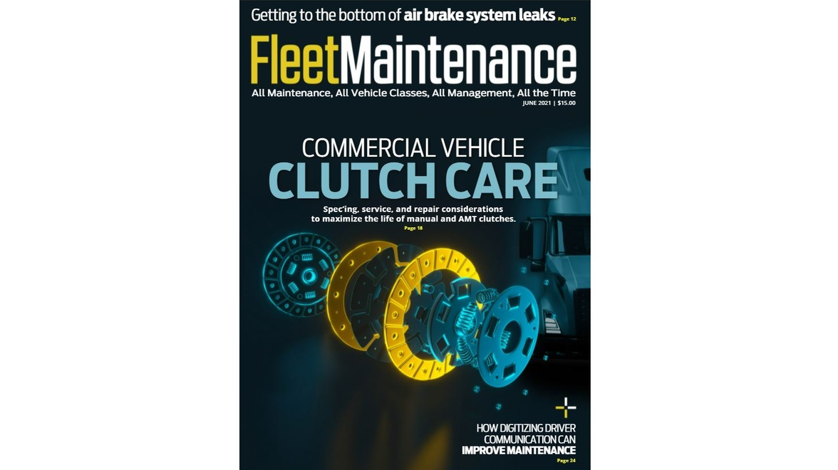 Fleet Maintenance magazine Digital Edition: June 2021 | Fleet Maintenance